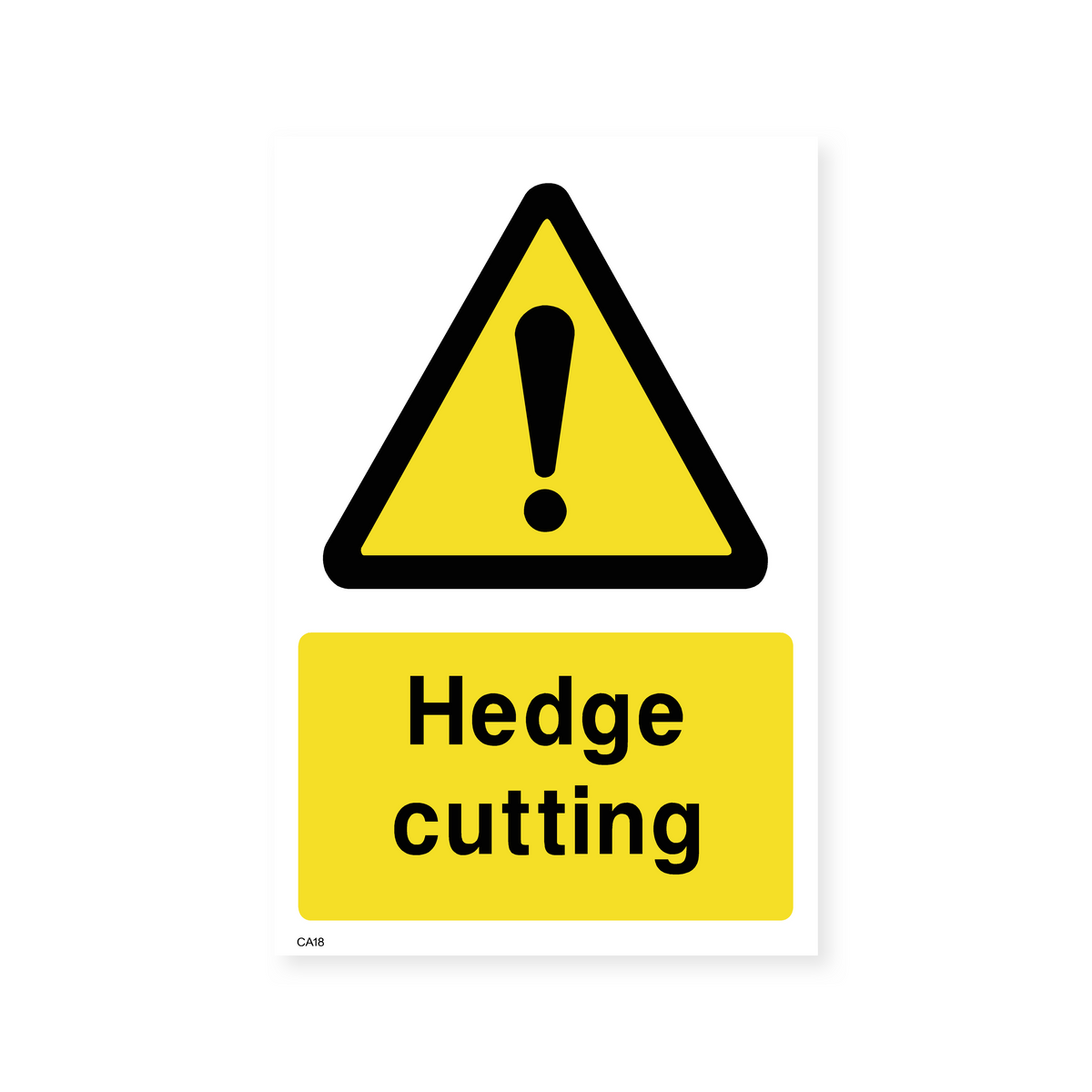 Hedge Cutting Warning Sign – Safety Signs & Stickers