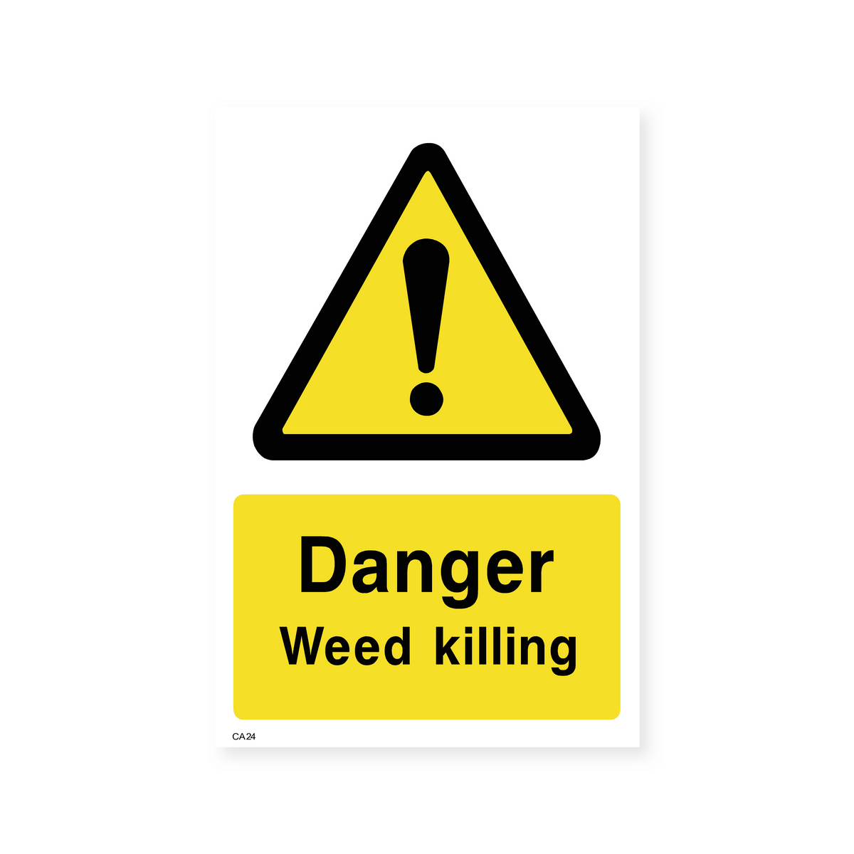 Weed Killing Warning Sign – Safety Signs & Stickers