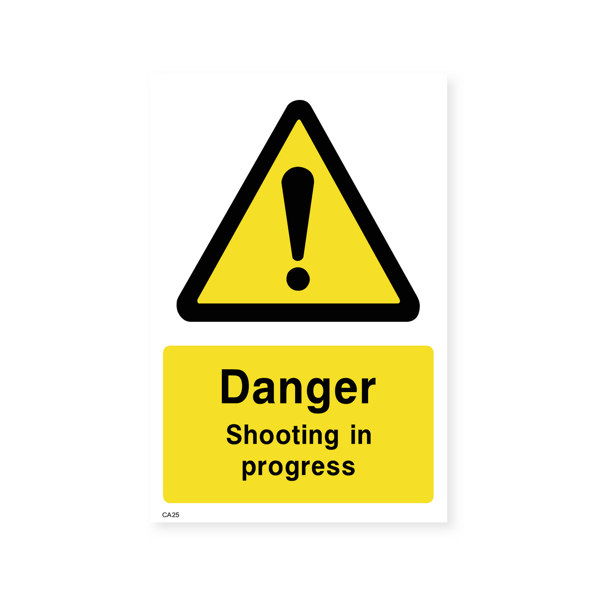 Shooting in Progress Warning Sign – Safety Signs & Stickers