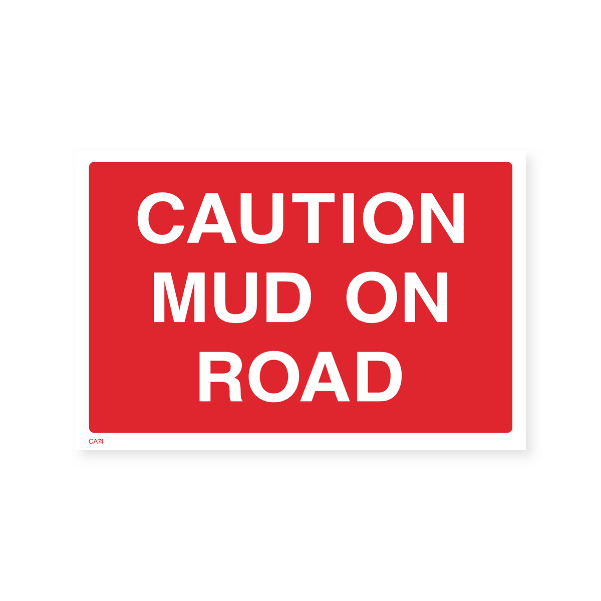 Caution Mud On Road Sign – Safety Signs & Stickers