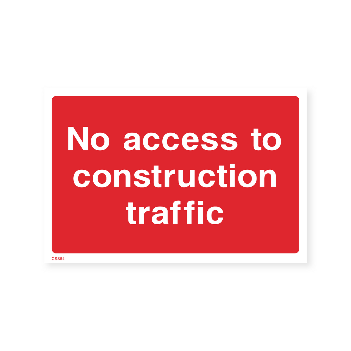 No Access to Construction Traffic Sign – Safety Signs & Stickers