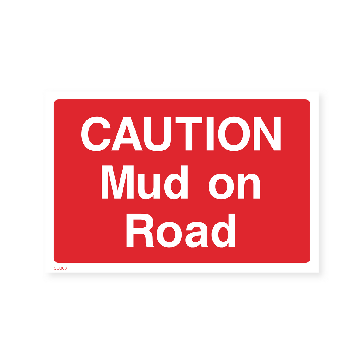 Caution - Mud on Road Sign – Safety Signs & Stickers