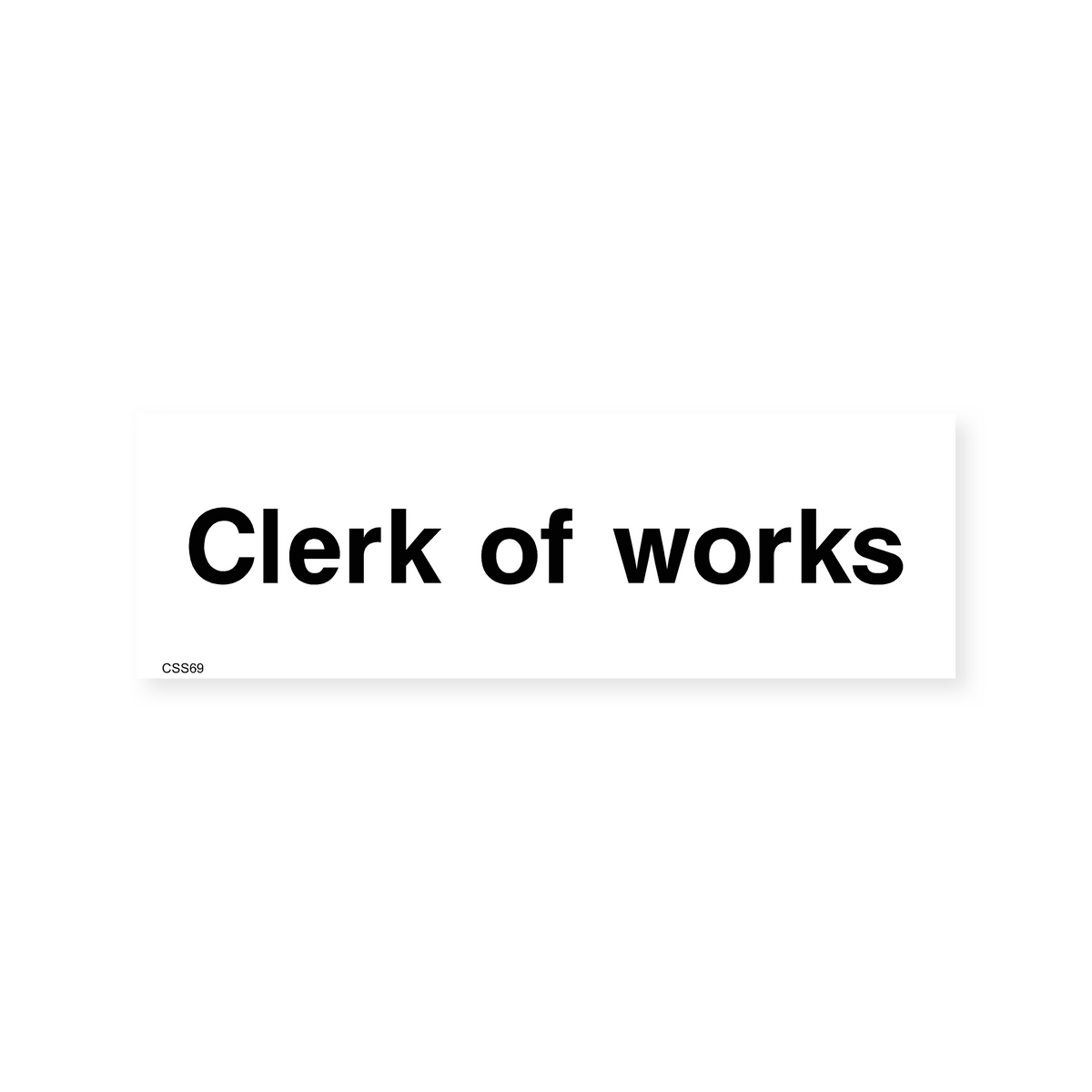 Clerk of Works Sign – Safety Signs & Stickers