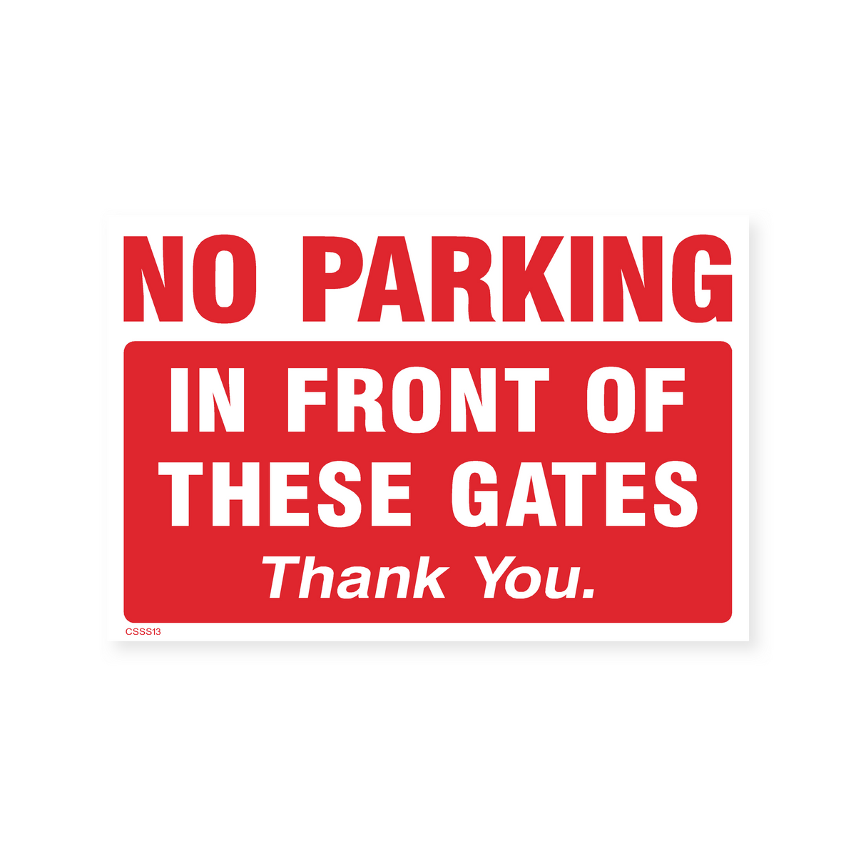 No Parking in Front of These Gates Sign – Safety Signs & Stickers