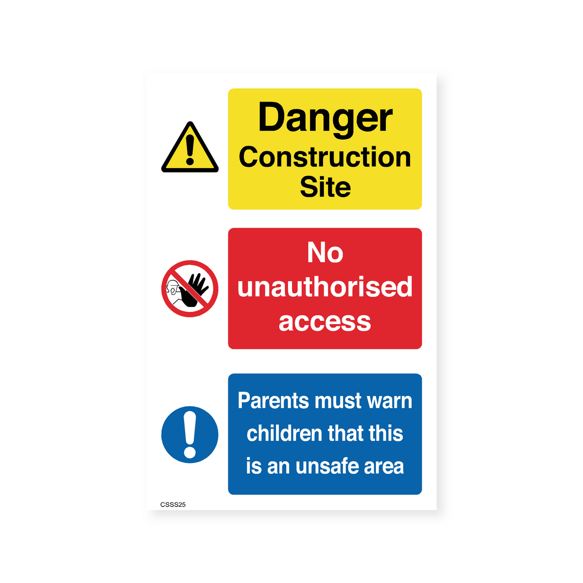 Danger - Construction Site - No Unauthorised Access Sign – Safety Signs ...