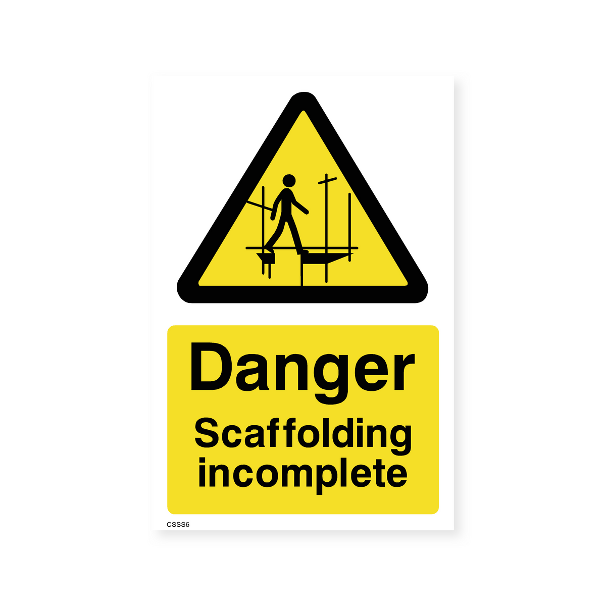 Danger Scaffolding Incomplete Sign – Safety Signs & Stickers