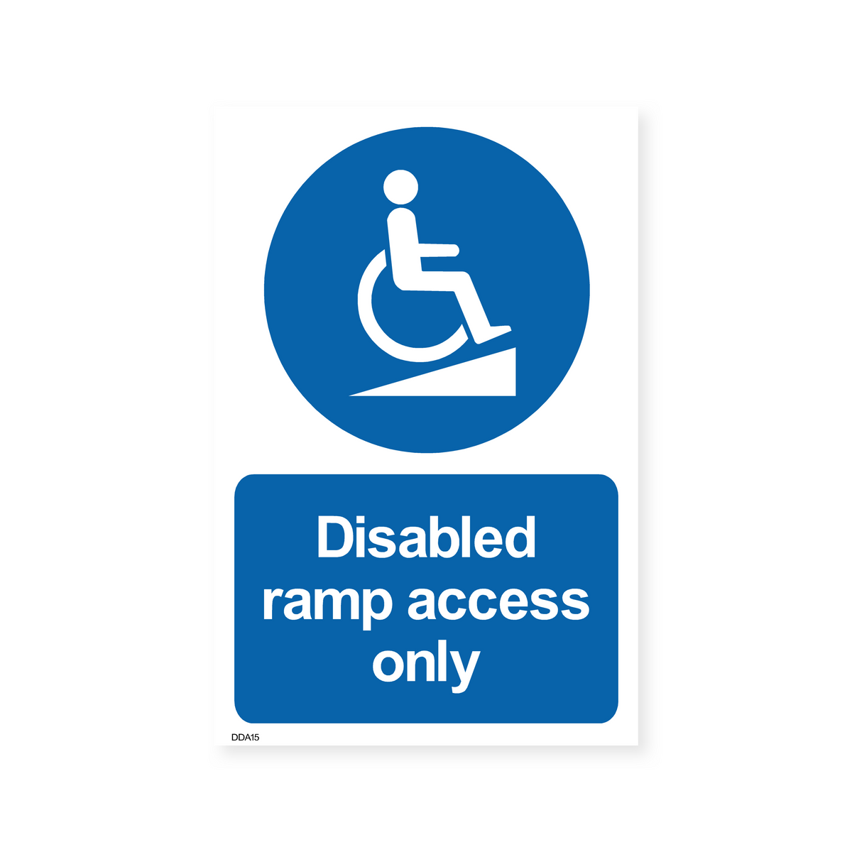 Disabled Ramp Access Only Sign – Safety Signs & Stickers