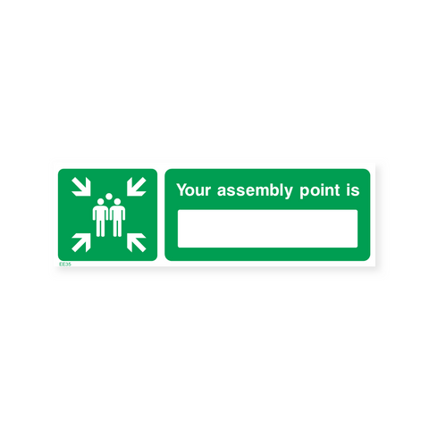 Your Assembly Point Is... Sign – Safety Signs & Stickers