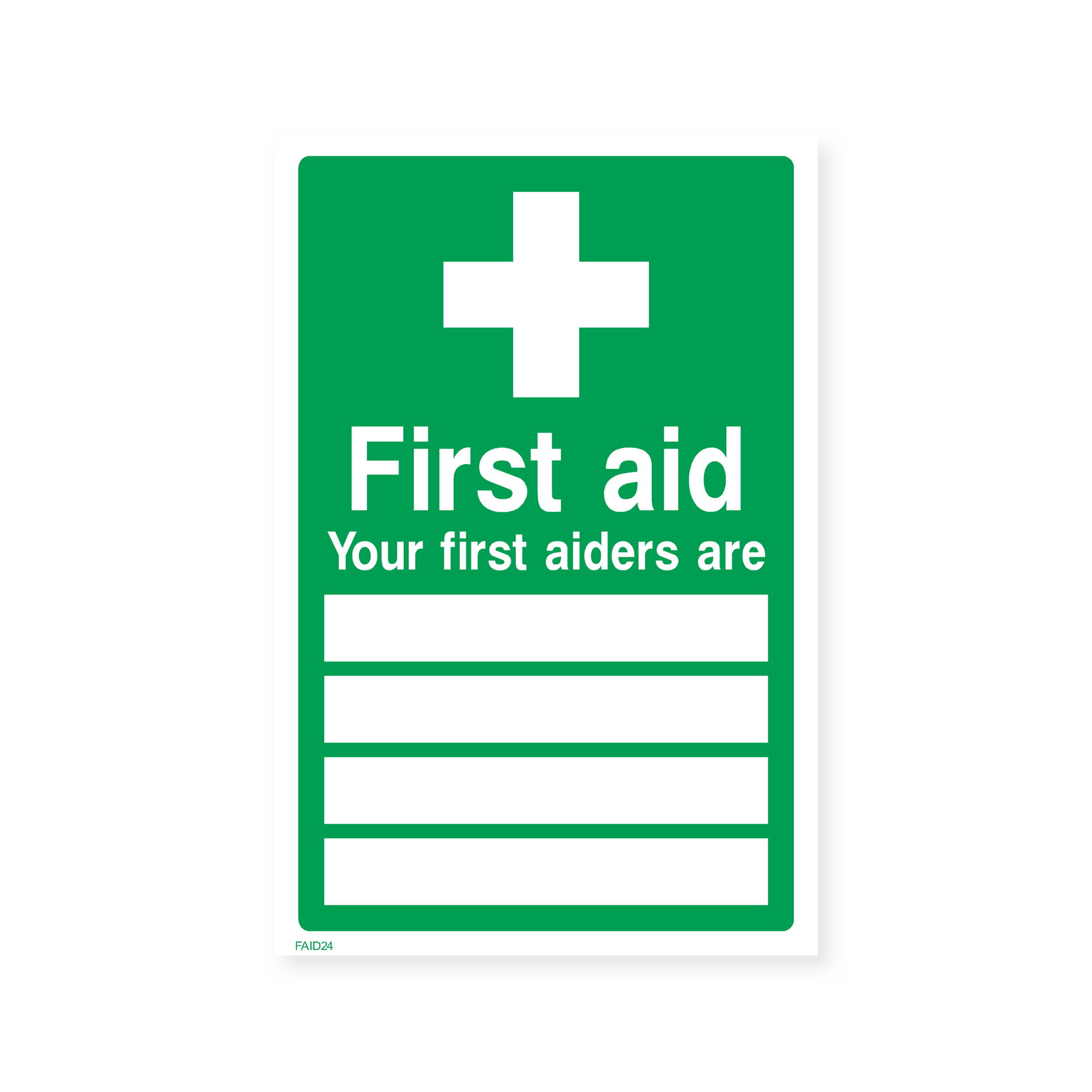 First Aid - Your First Aiders Are Sign – Safety Signs & Stickers