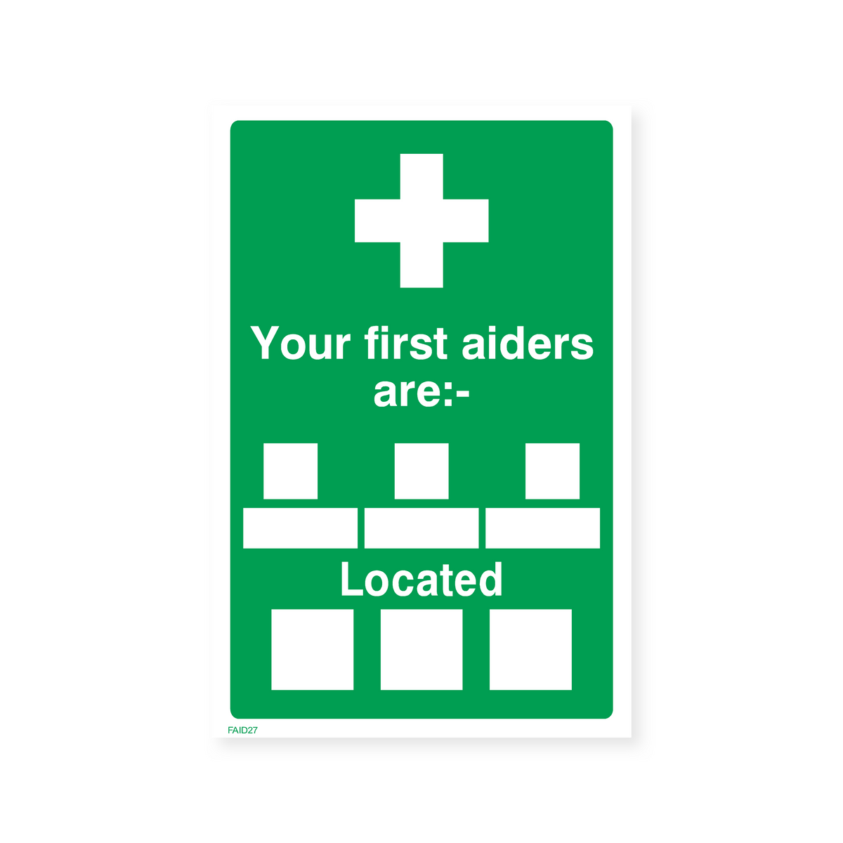 First Aid - Your First Aiders Are Located Sign – Safety Signs & Stickers