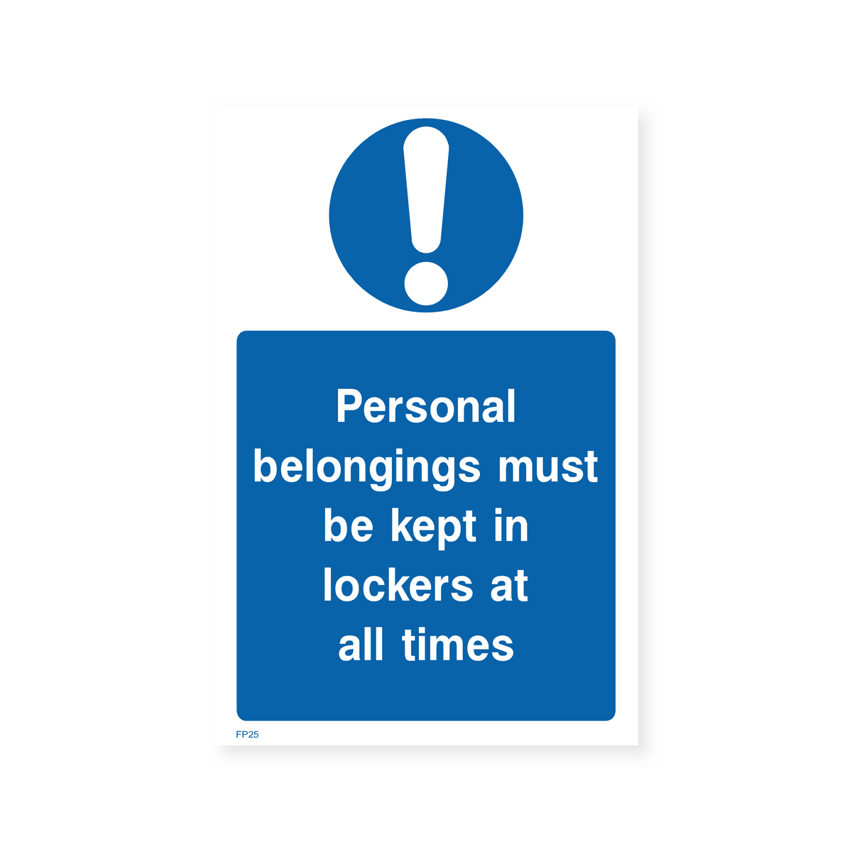 Personal Belongings Must Be Kept in Lockers Sign – Safety Signs & Stickers