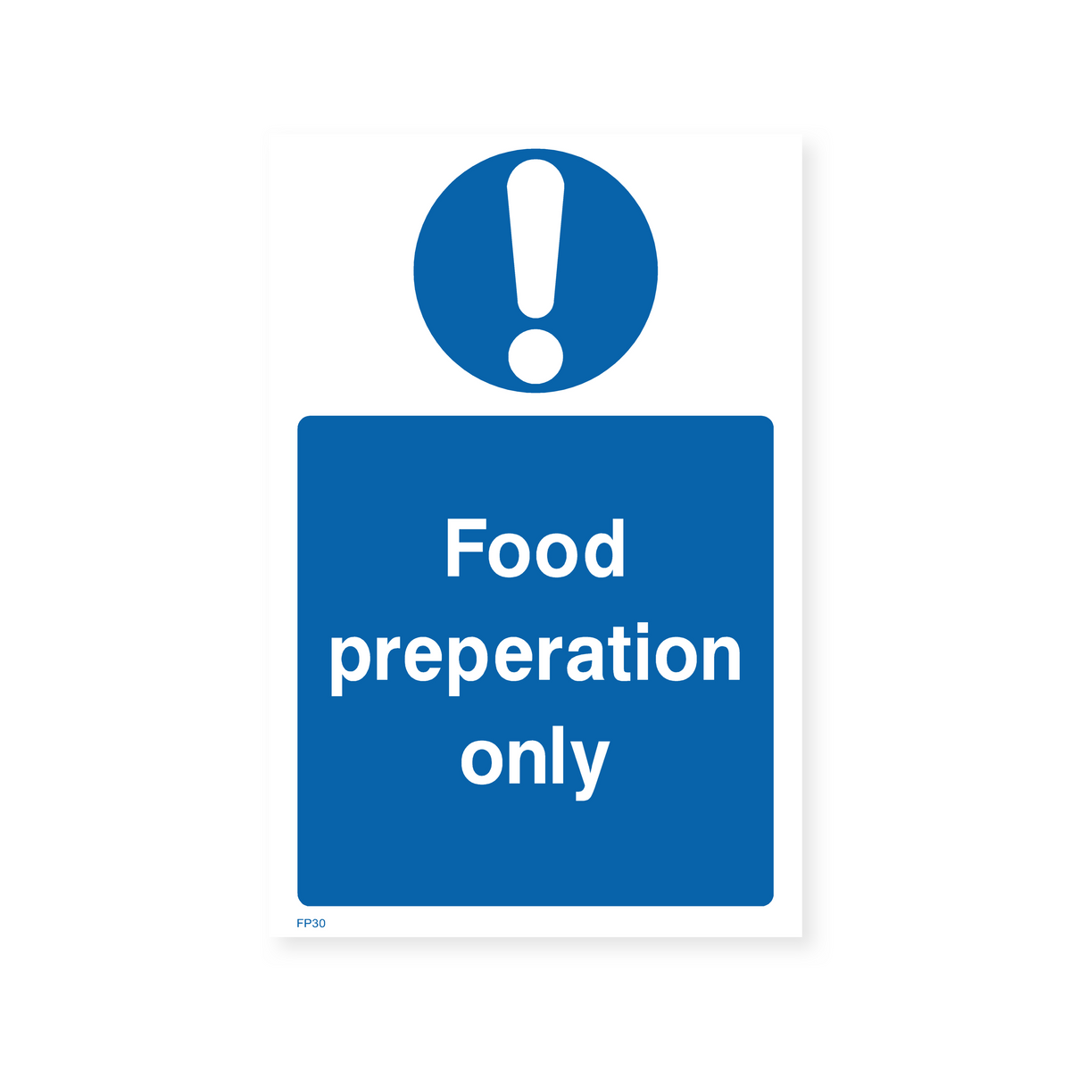 Food Preparation Only Sign – Safety Signs & Stickers