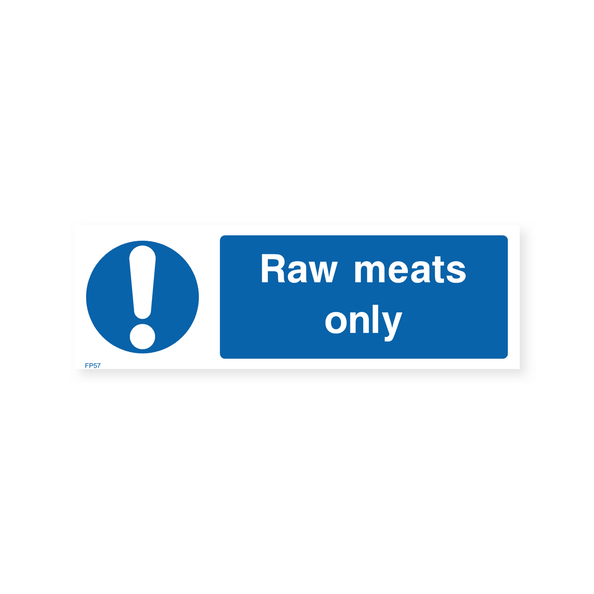 Raw Meats Only Sign – Safety Signs & Stickers