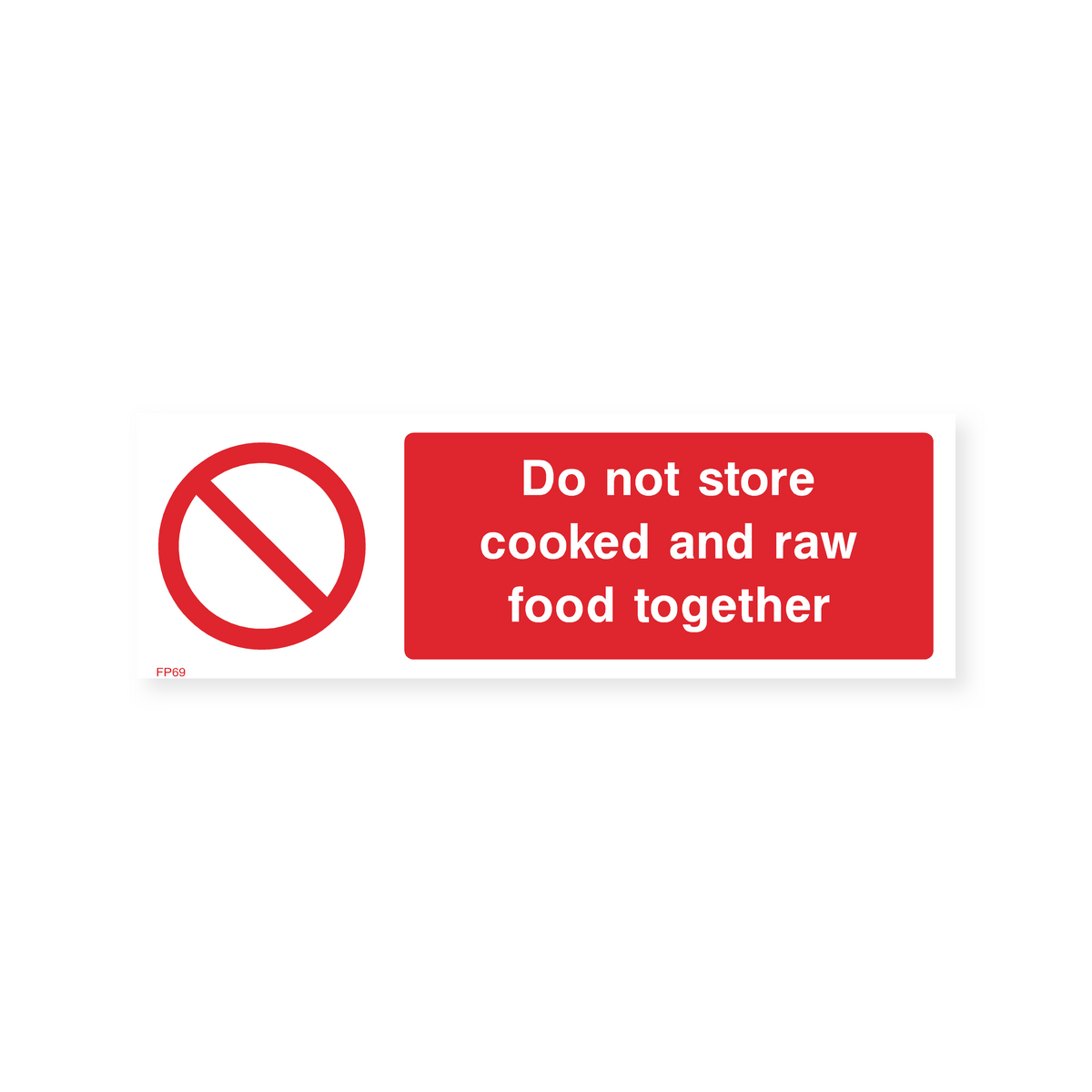 Do Not Store Cooked and Raw Food Together Sign – Safety Signs & Stickers