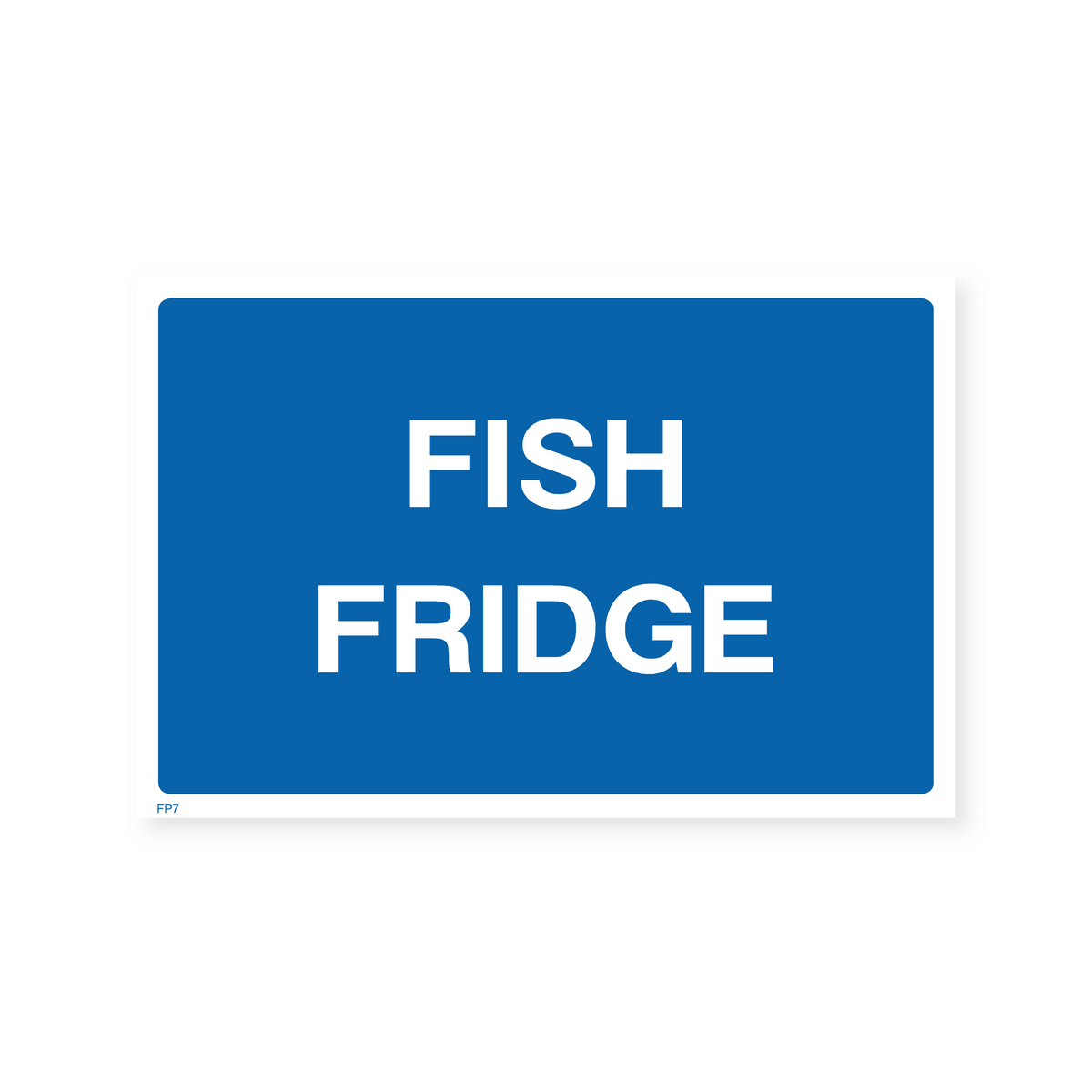 Fish Fridge Sign – Safety Signs & Stickers