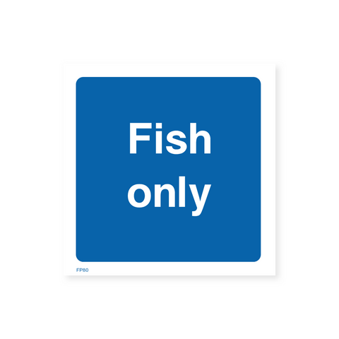 Fish Only Sign – Safety Signs & Stickers
