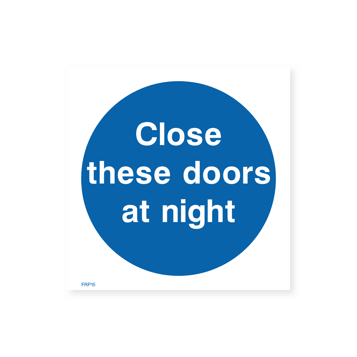 Close These Doors at Night Sign – Safety Signs & Stickers