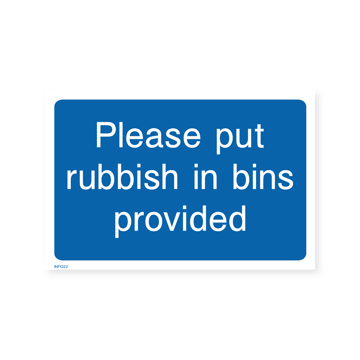 Please Put Rubbish in Bins Provided Sign – Safety Signs & Stickers