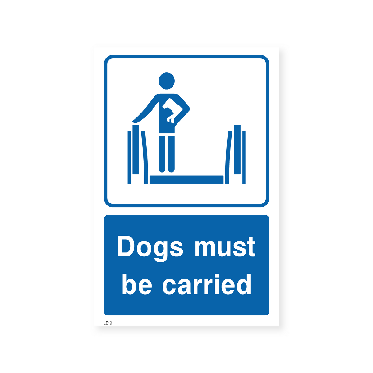 "Dogs Must Be Carried" Sign – Safety Signs & Stickers