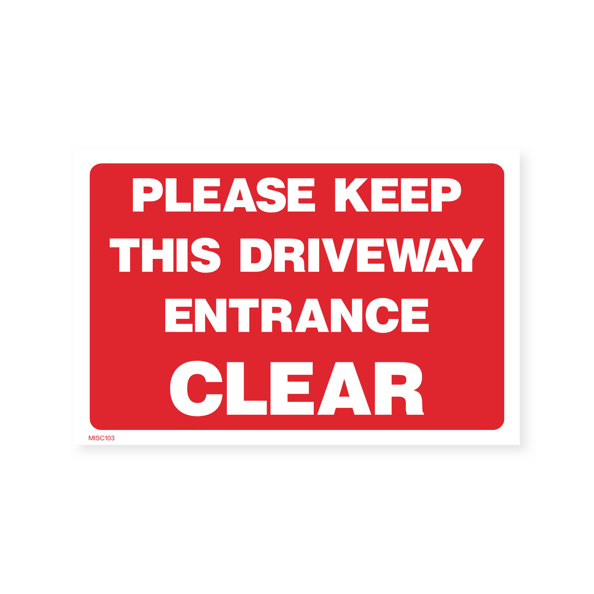 Keep Driveway Clear Sign – Safety Signs & Stickers