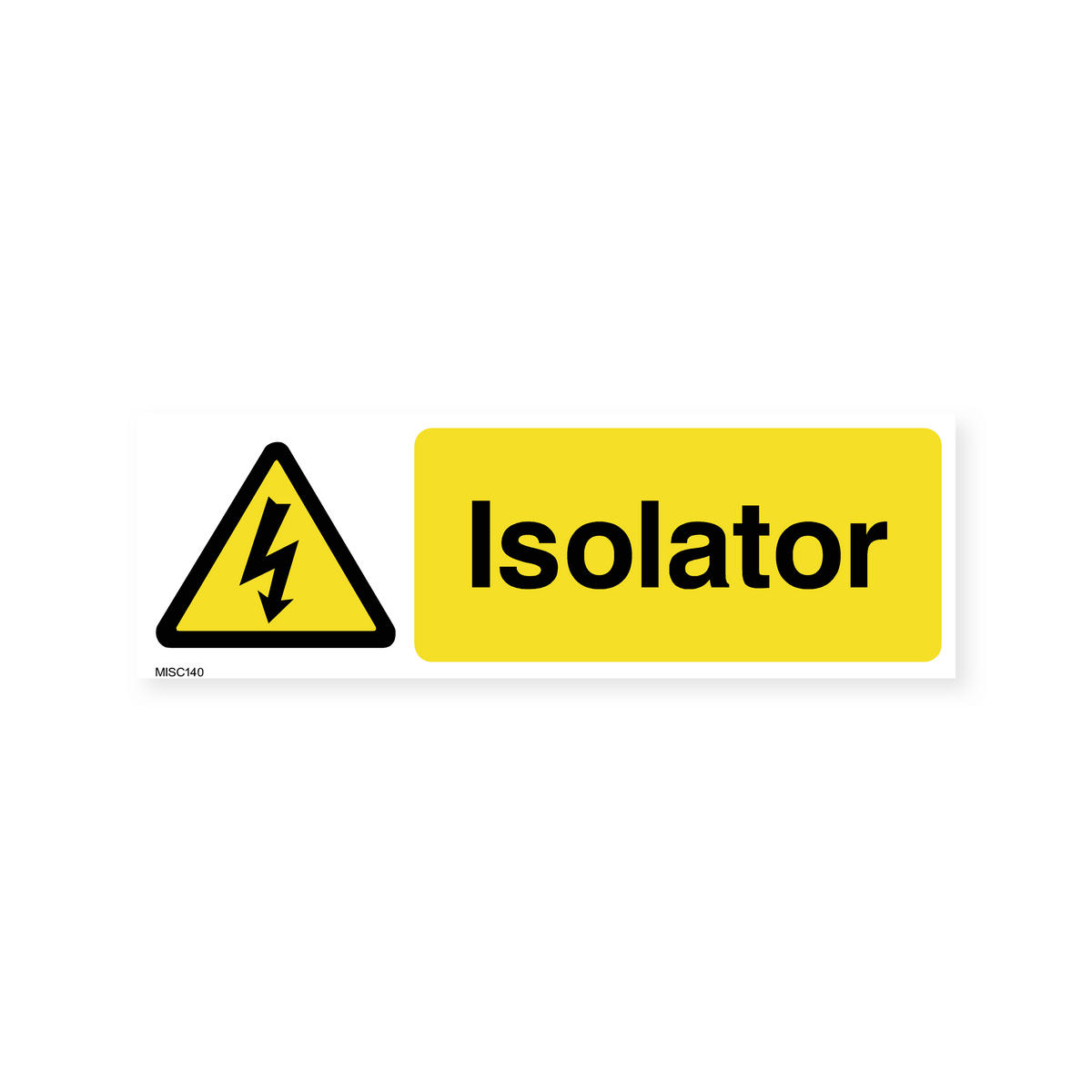 Isolator Sign – Safety Signs & Stickers