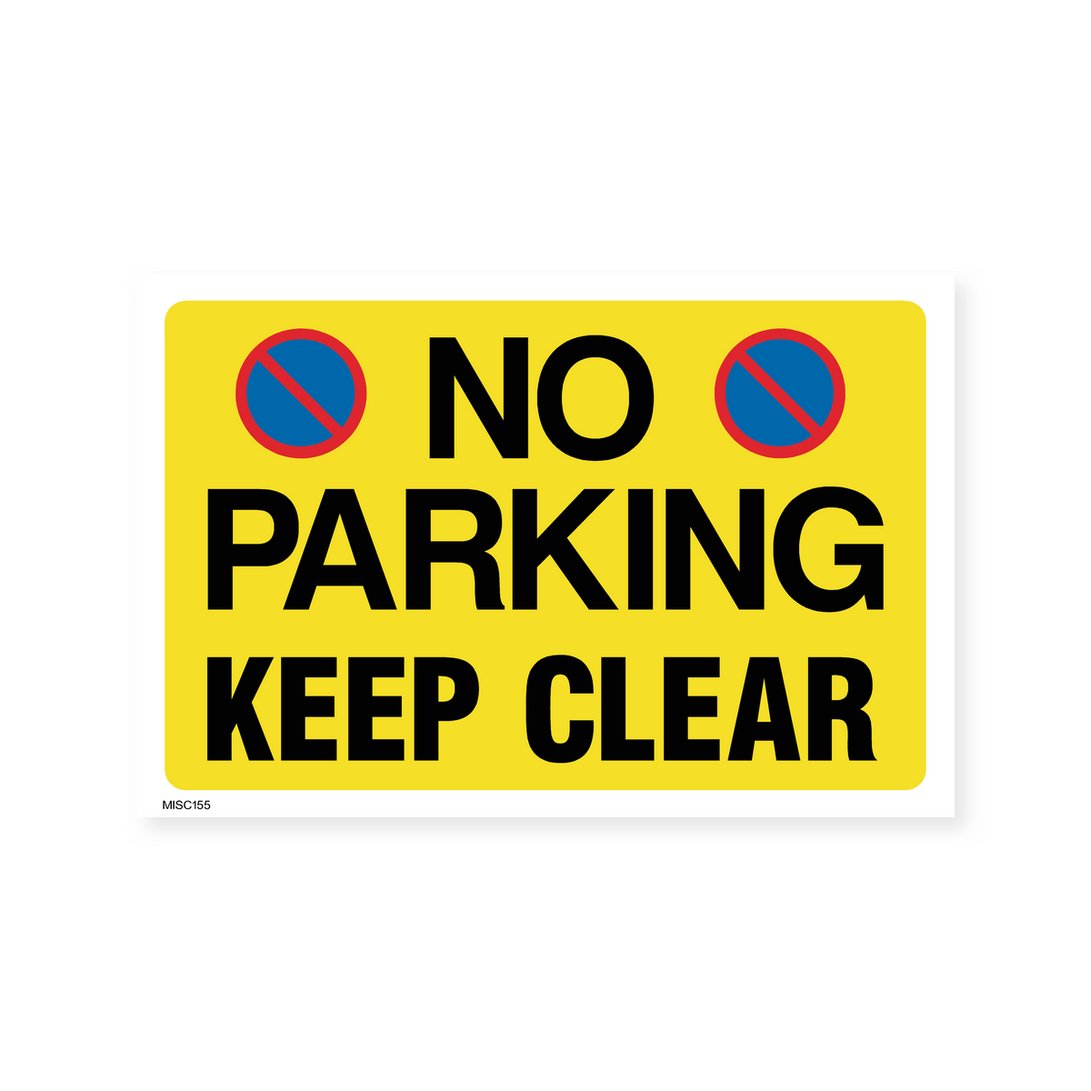 No Parking Keep Clear Sign – Safety Signs & Stickers