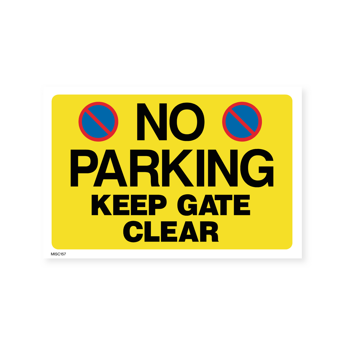 No Parking Keep Gate Clear Sign – Safety Signs & Stickers