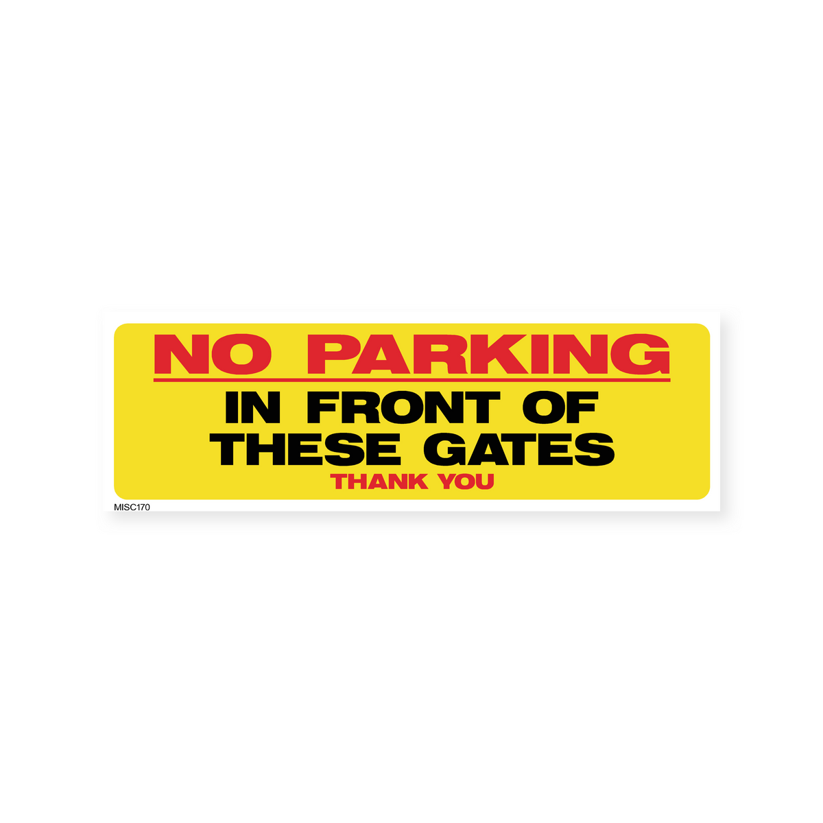 No Parking In Front of Gates Sign – Safety Signs & Stickers