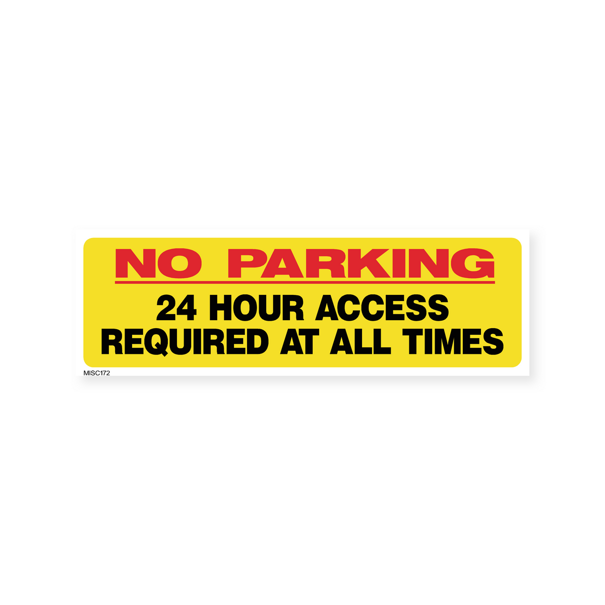 No Parking 24-Hour Access Sign – Safety Signs & Stickers