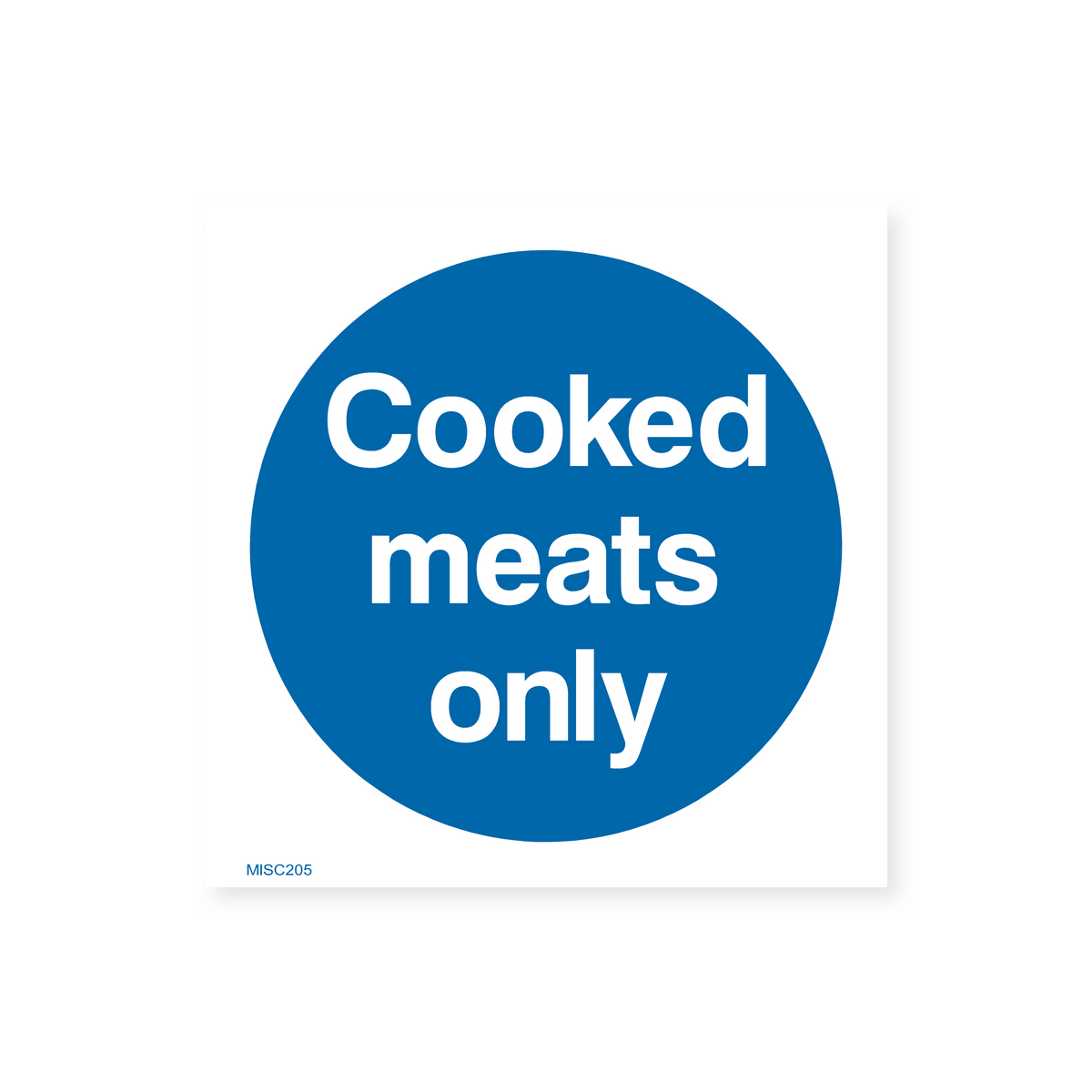 Cooked Meats Only Sign – Safety Signs & Stickers
