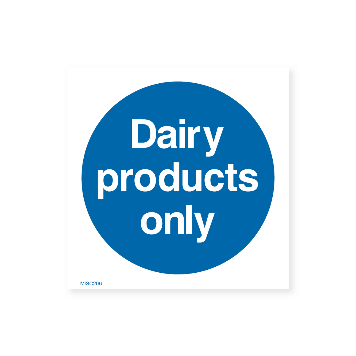Dairy Products Only Sign – Safety Signs & Stickers