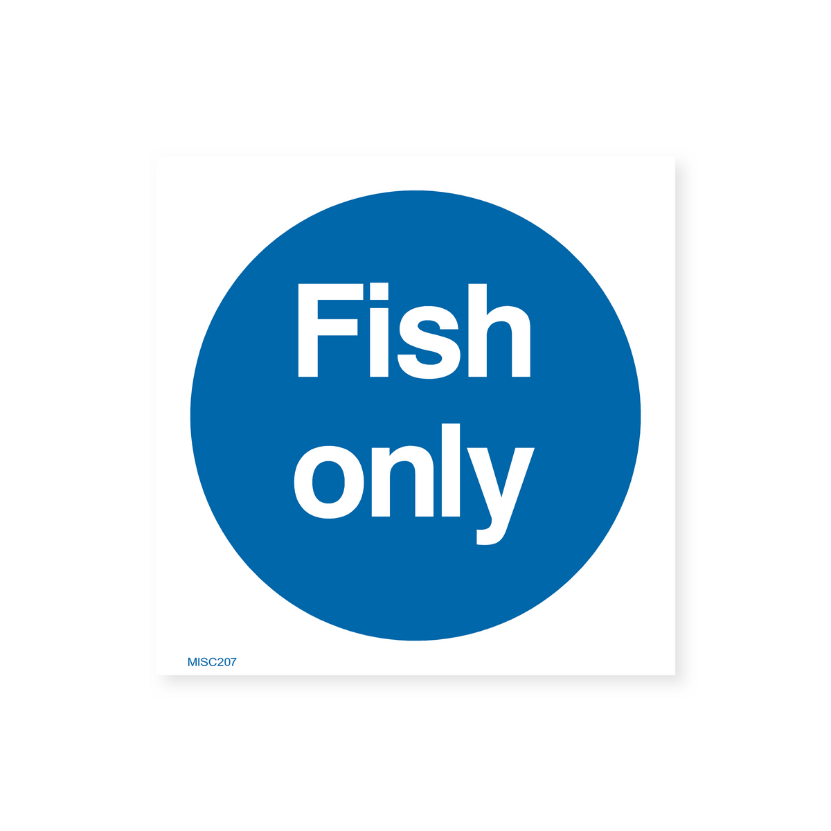 Fish Only Sign – Safety Signs & Stickers