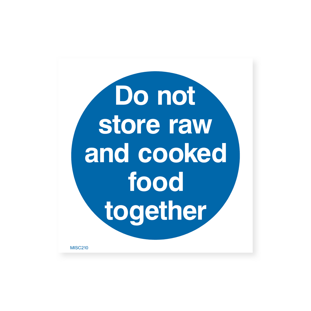 Do Not Store Raw & Cooked Food Together Sign – Safety Signs & Stickers