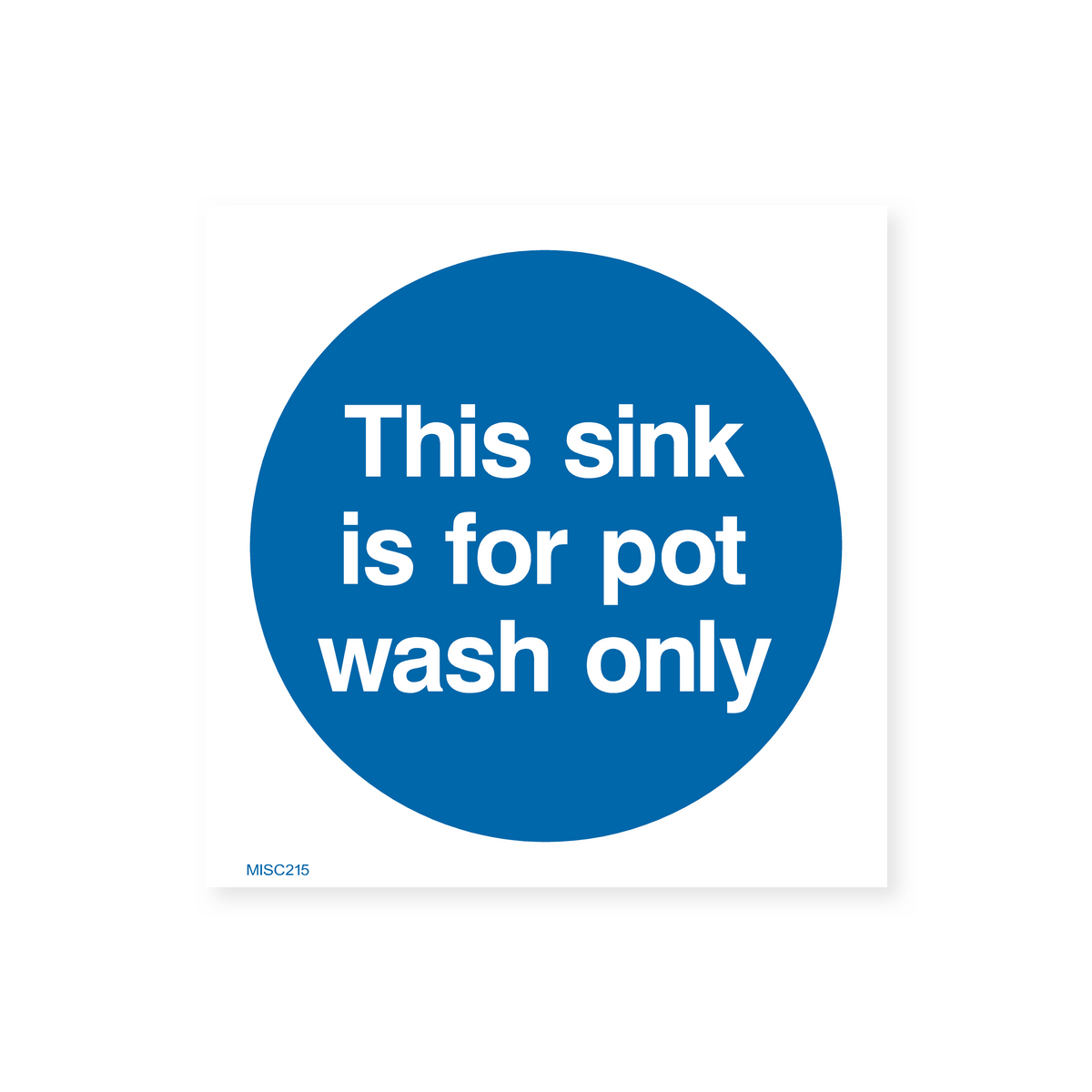Pot Wash Only Sign – Safety Signs & Stickers