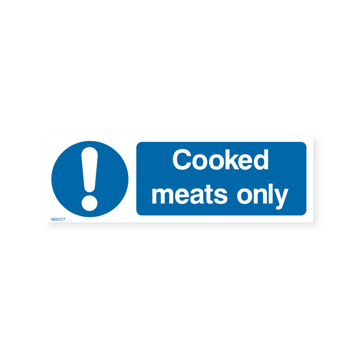 Cooked Meats Only Sign – Safety Signs & Stickers