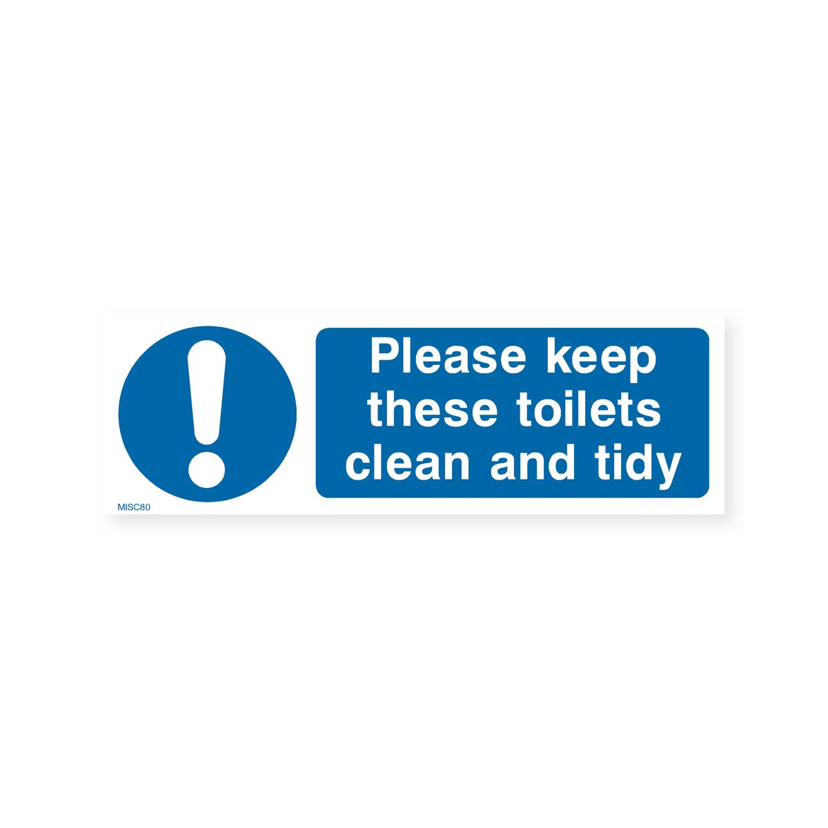 Keep Toilets Clean Sign – Safety Signs & Stickers