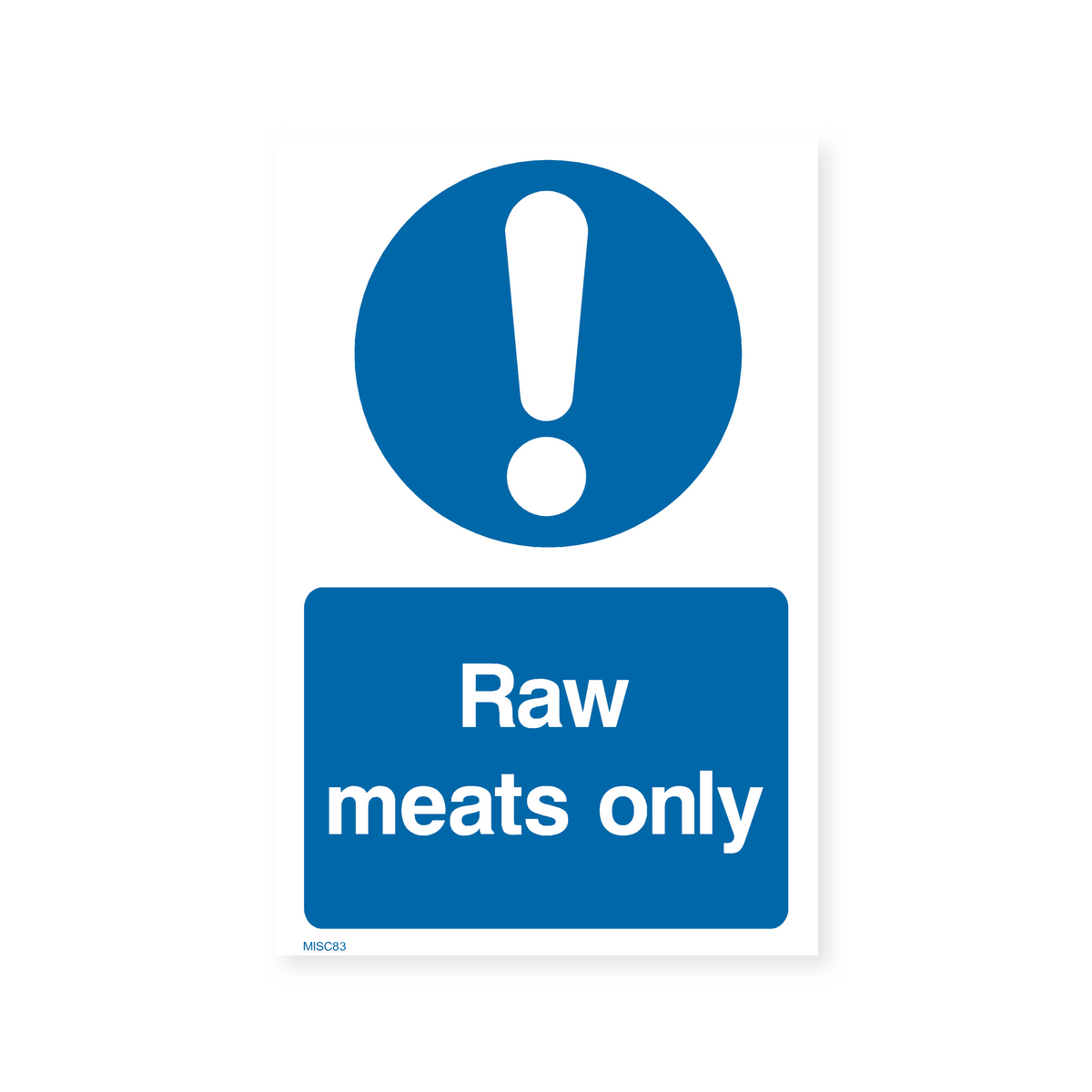 Raw Meats Only Sign – Safety Signs & Stickers