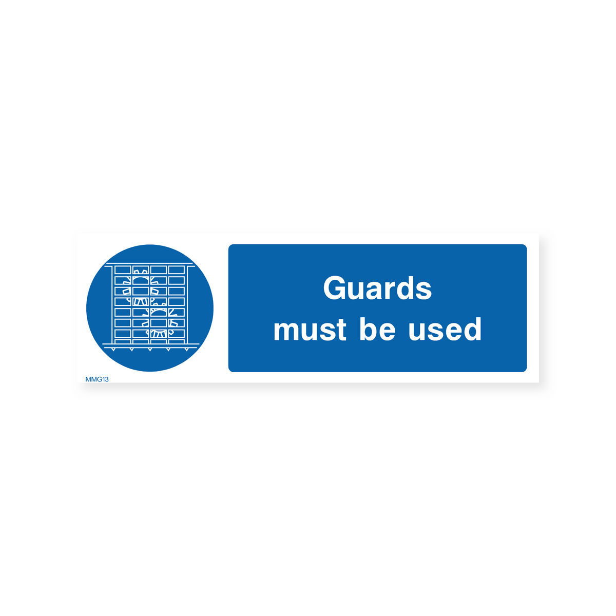 Guards Must Be Used Sign – Safety Signs & Stickers