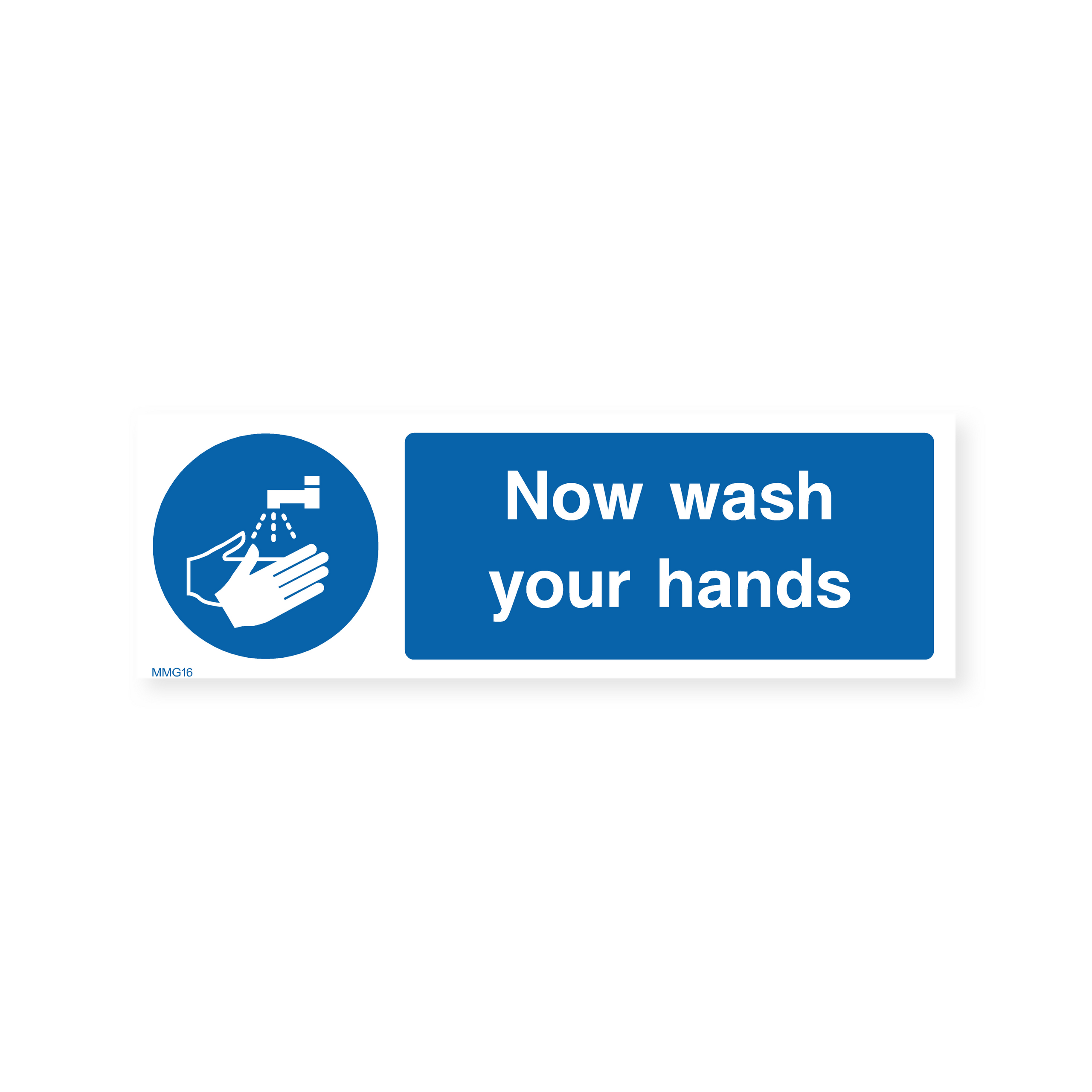 Now Wash Your Hands Sign – Safety Signs & Stickers