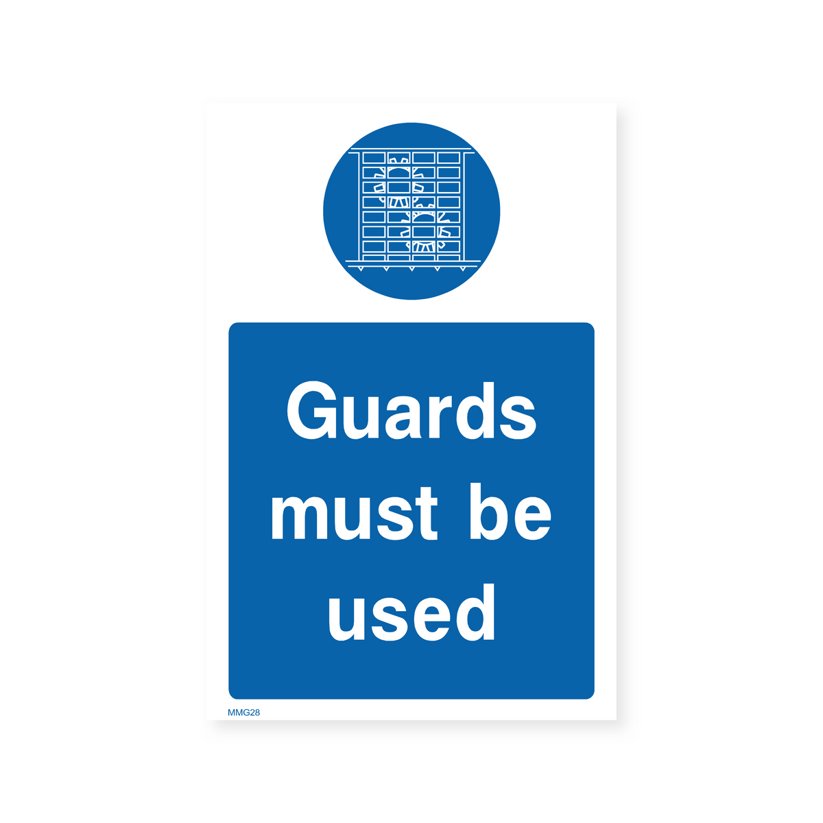 Guards Must Be Used Sign – Safety Signs & Stickers