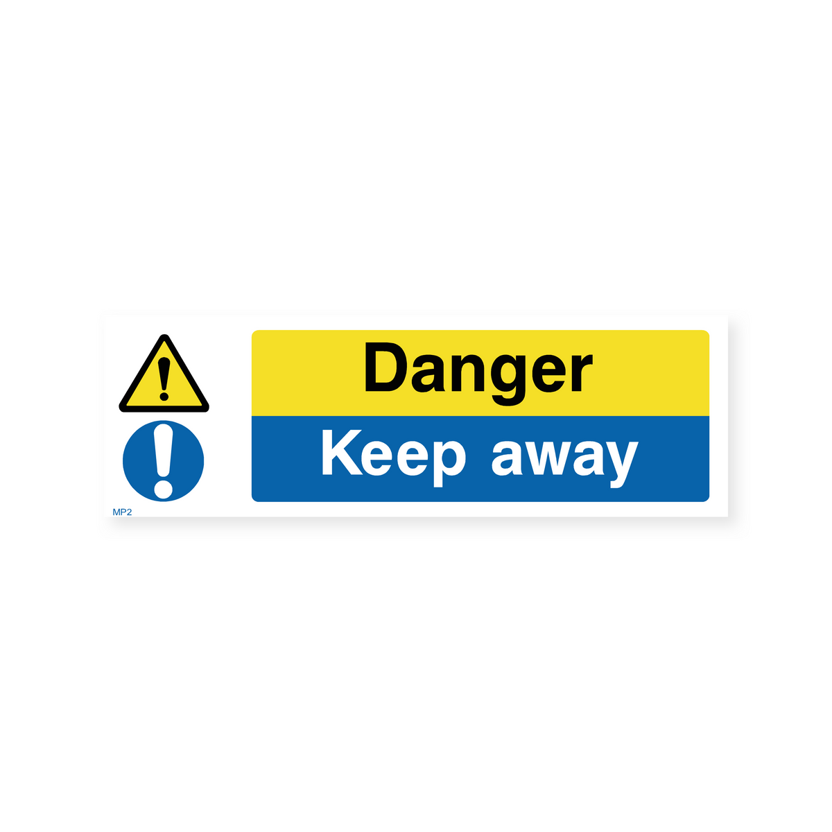 Danger: Keep Away – Safety Signs & Stickers