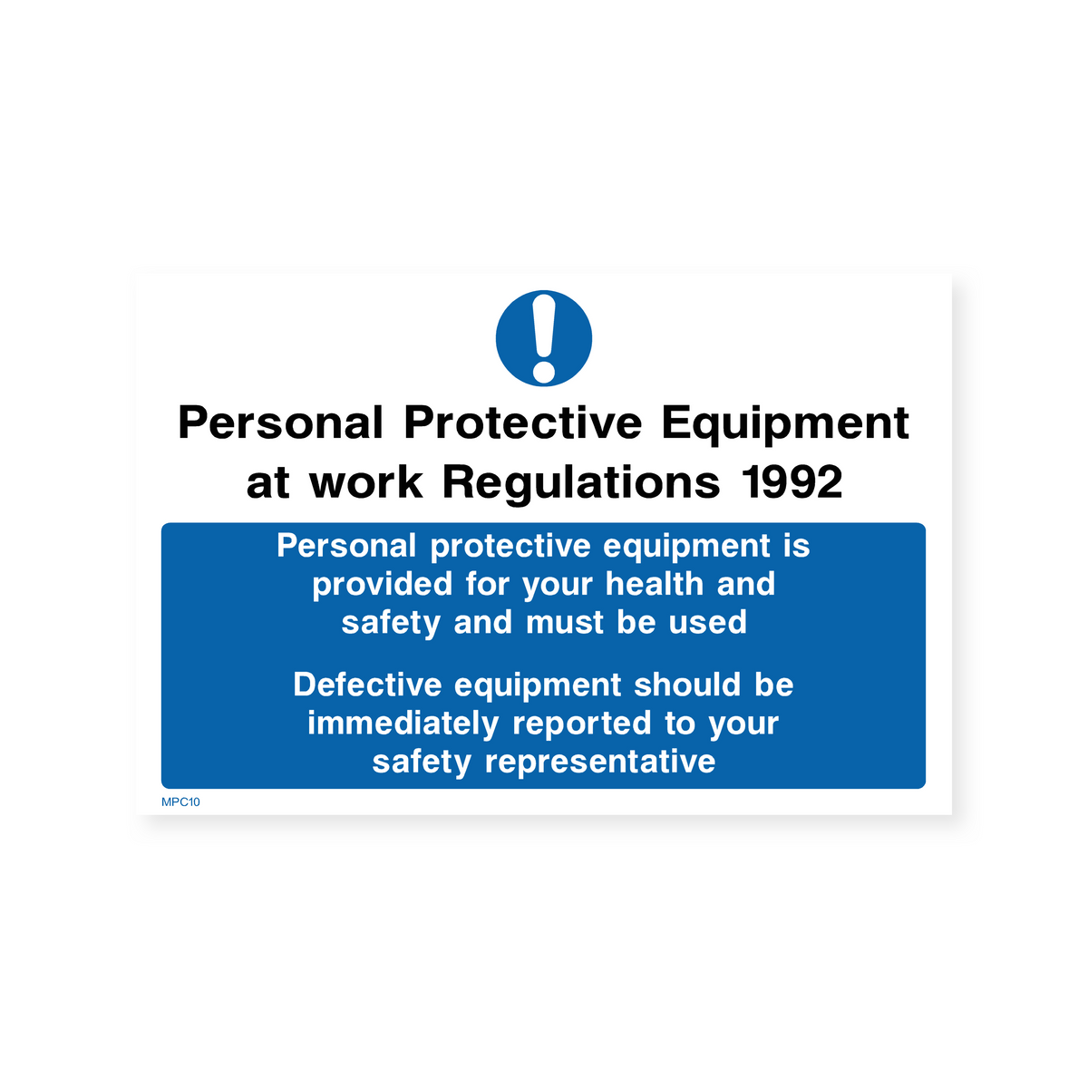 Personal Protective Equipment Regulations 1992 Sign – Safety Signs ...