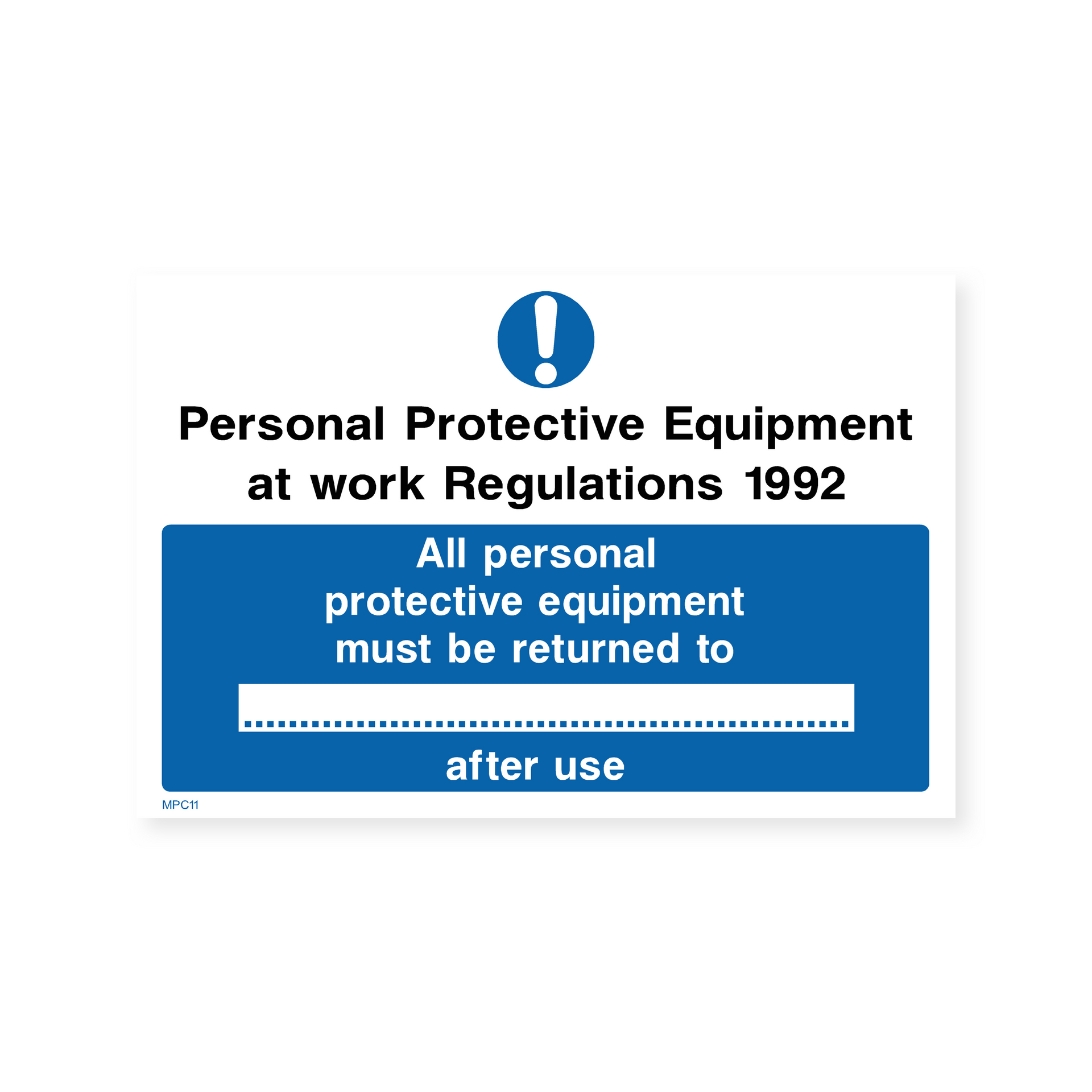Personal Protective Equipment Regulations 1992: Return PPE Sign ...