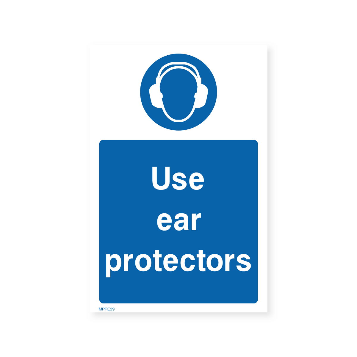 Use Ear Protectors Sign (Portrait) – Safety Signs & Stickers