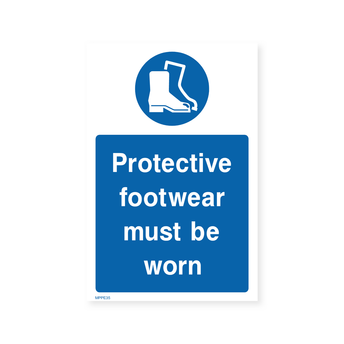 Protective Footwear Must Be Worn Sign (Portrait) – Safety Signs & Stickers