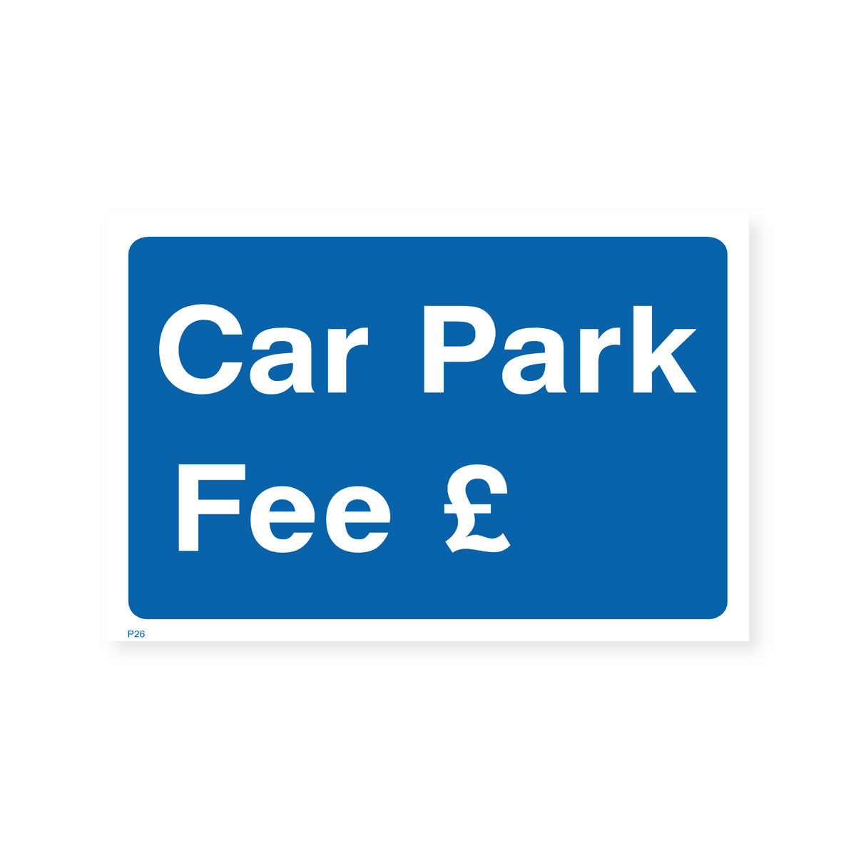 Car Park Fee Sign – Safety Signs & Stickers