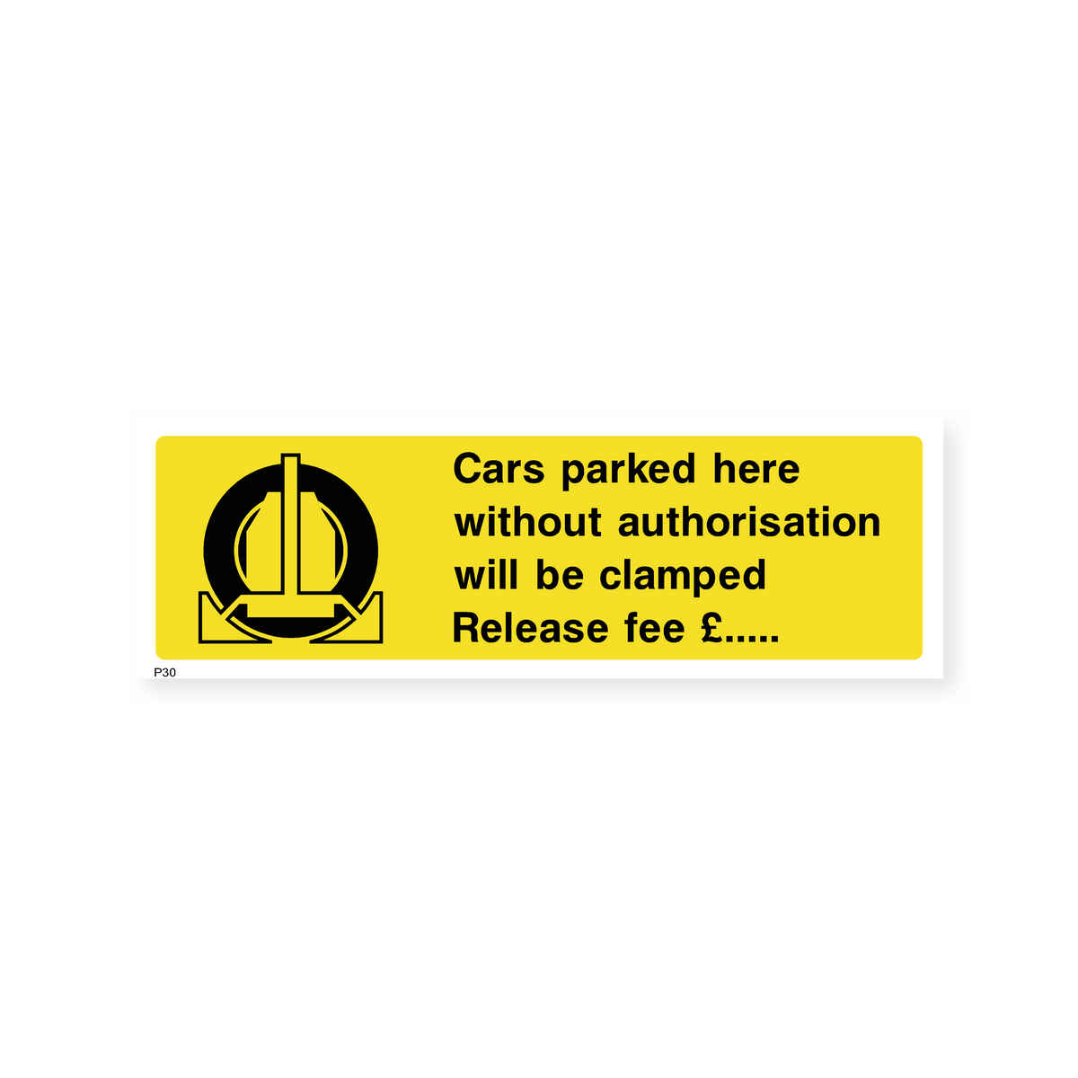 Clamping Sign with Release Fee – Safety Signs & Stickers