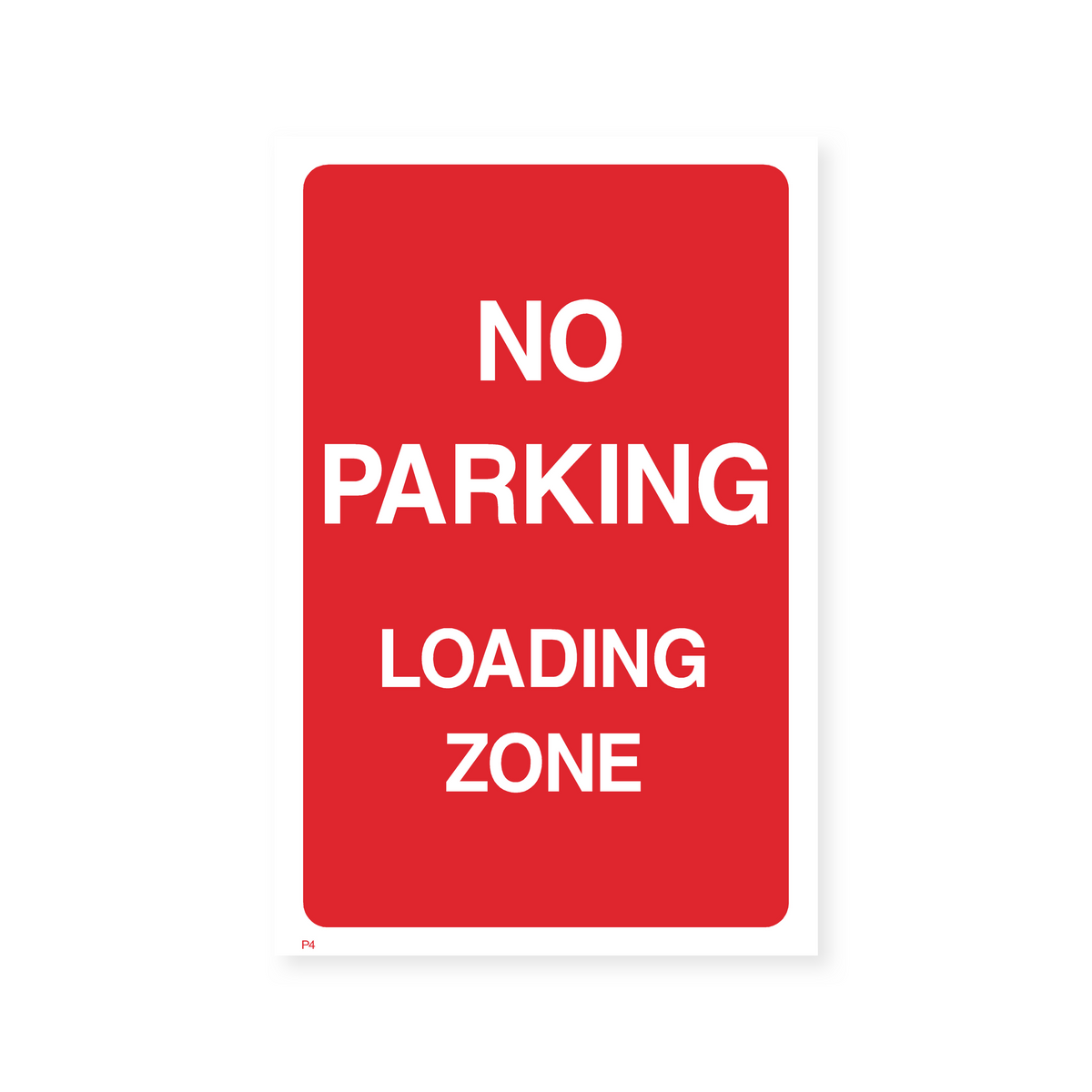 No Parking Loading Zone Sign – Safety Signs & Stickers