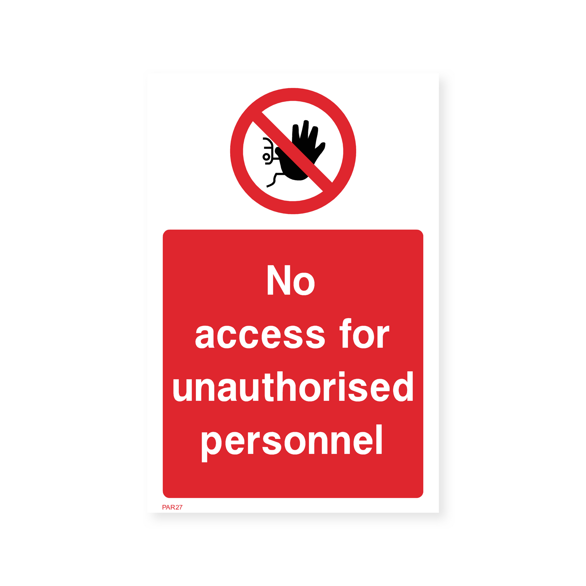 Prohibition Access Restricted – Safety Signs & Stickers