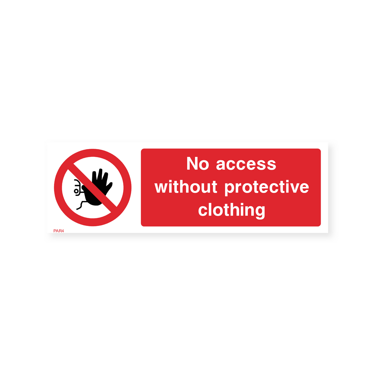 No Access Without Protective Clothing Sign – Safety Signs & Stickers